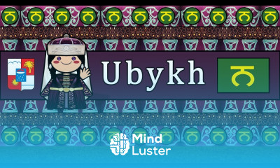 Learn UBYKH PEOPLE CULTURE LANGUAGE - Mind Luster