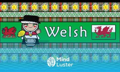 Learn WELSH PEOPLE CULTURE LANGUAGE - Mind Luster