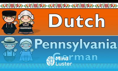 Learn DUTCH PENNSYLVANIA GERMAN DUTCH - Mind Luster