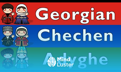 Learn CAUCASIAN GEORGIAN CHECHEN ADYGHE - Mind Luster