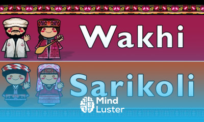 Learn PAMIR LANGUAGES WAKHI SARIKOLI - Mind Luster