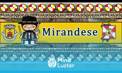 Learn MIRANDESE LANGUAGE - Mind Luster
