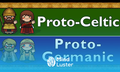 Learn PROTO CELTIC PROTO GERMANIC - Mind Luster