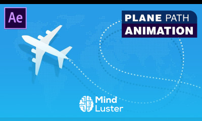 Learn Plane Path Animation Adobe After Effects Tutorial Download Source File - Mind Luster