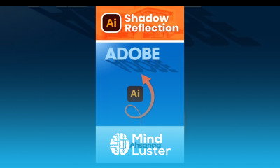 Learn Adobe illustrator tutorial Shadow Reflection - Mind Luster