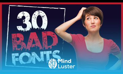 Learn 30 Bad Fonts That s Make Your Design Destroy - Mind Luster