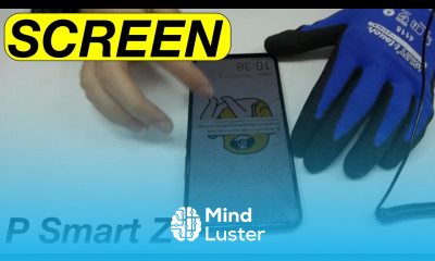 Learn Huawei P Smart Z Screen Replacement - Mind Luster