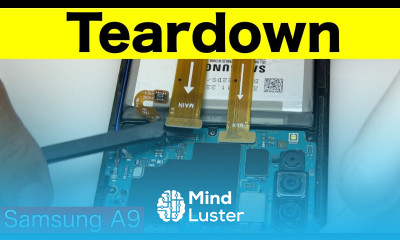 Learn Samsung A9 Teardown - Mind Luster