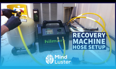 Learn Recovery Machine Hose Setup Step by Step Procedure for Recovering ...