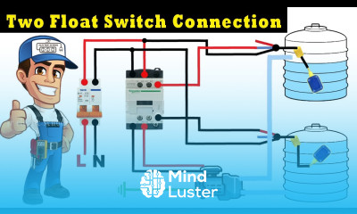 Learn how to connect two float switch two water tank - Mind Luster