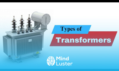 Learn Different Types of transformers Types of transformers - Mind Luster