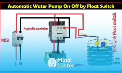 Learn Automatic Water Pump On Off by Float Switch - Mind Luster