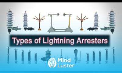 Learn Lightning Arrester Lightning Arrester Types Types of Lightning ...