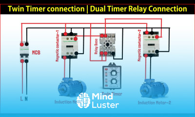 Learn Twin Timer connection Dual Timer Relay Connection - Mind Luster
