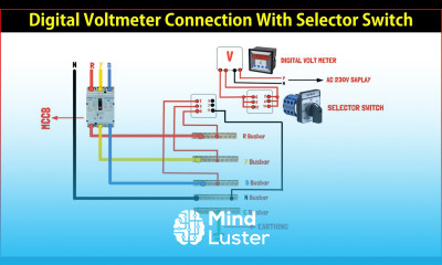 Learn Digital Voltmeter Connection With Selector Switch - Mind Luster