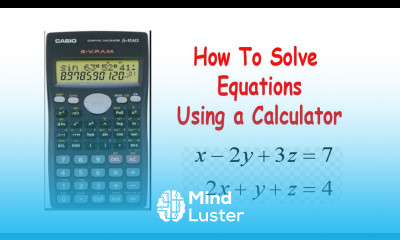 Learn How to solve equations using a calculator - Mind Luster