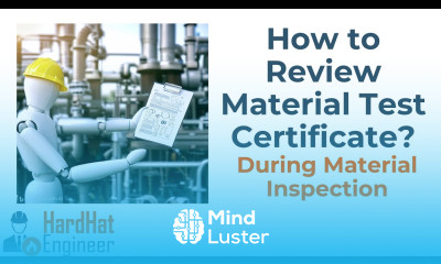Learn How to Review Material Test Certificates During Material ...