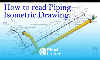 Learn Piping how to read isometric drawings - Mind Luster