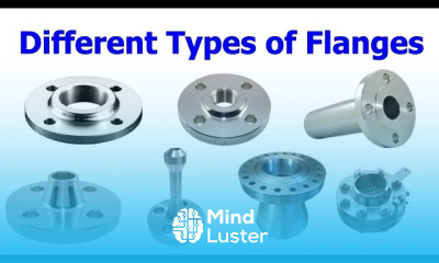 Learn Different Types of Pipe Flanges Quick Reference - Mind Luster