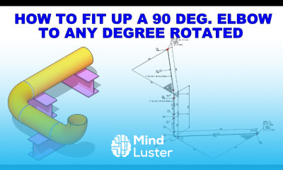 Learn HOW TO FIT UP A 90 DEGREE ELBOW ROTATED TO ANY DEGREE 2 - Mind Luster