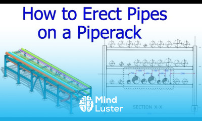 Learn How to erect Pipes on a piperack - Mind Luster