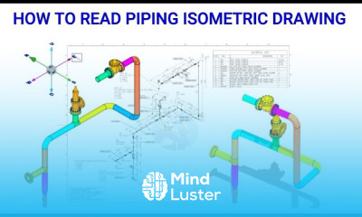 Learn Piping Isometric Drawing Study - Mind Luster