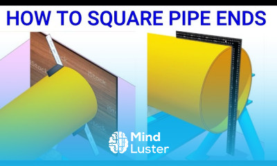 Learn HOW TO SQUARE PIPE ENDS - Mind Luster