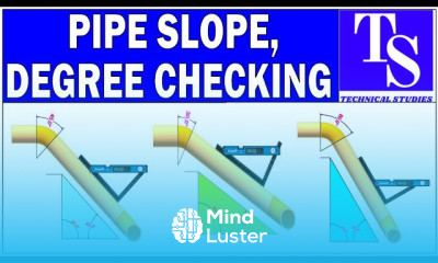 Learn HOW TO CHECK THE SLPOE OR DEGREE OF A PIPE - Mind Luster