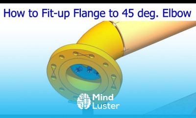 Learn 45 deg elbow to flange fit up - Mind Luster