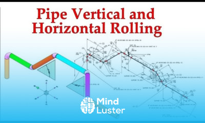 Learn How to Read Pipe Vertical and Horizontal Rolling Tutorial - Mind ...