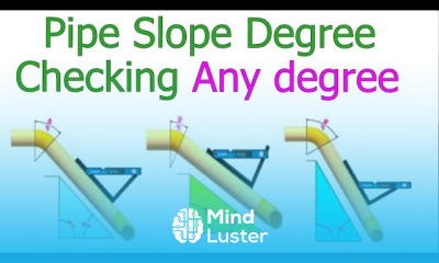 Learn HOW TO CHECK THE SLPOE OR DEGREE OF A PIPE - Mind Luster