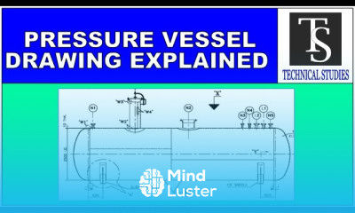 Learn How to read a pressure vessel drawing tutorial For beginners ...