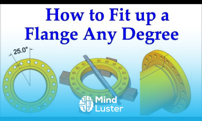Learn How to Fit up a Flange Rotated to Any Degree - Mind Luster