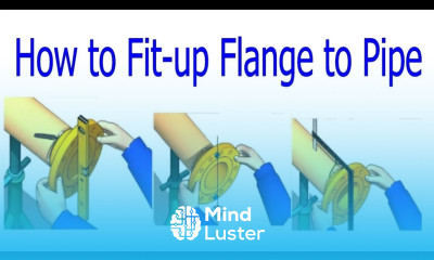 Learn PIPING 3 easy methods of flange to pipe fit up Tutorial for ...