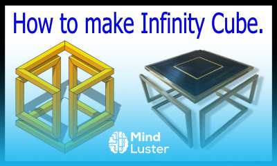 Learn How to make an infinity cube easily - Mind Luster
