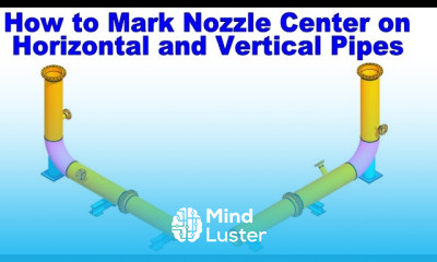Learn How to Mark Nozzle Center on Horizontal and Vertical Pipe - Mind ...