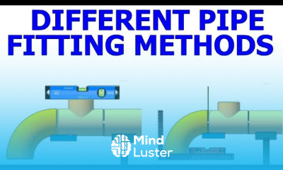 Learn DIFFERENT PIPING FIT UP TECHNIQUES - Mind Luster