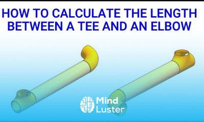 Learn PIPE TRUE LENGTH CALCULATION BETWEEN A TEE AND AN ELBOW EASY ...