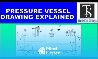 Learn How to read a pressure vessel drawing tutorial For beginners ...