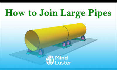 Learn How to join large bore pipes - Mind Luster