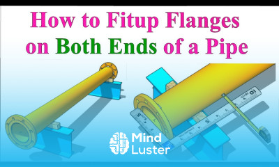 Learn How to fit up Flanges on both ends of a pipe in different methods - Mind Luster