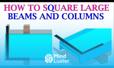 Learn How to Square Large Beams and Columns - Mind Luster