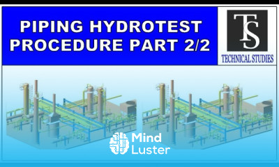 Learn PIPING HYDROTEST PROCEDURE PART 2 2 - Mind Luster