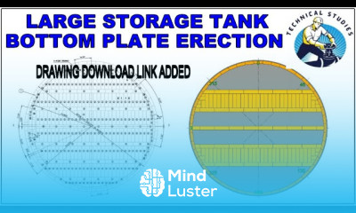 Learn How to erect a storage tank bottom plate स्टोरेज टैंक बॉटम प्लेट ...