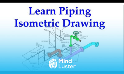 Learn How to Read a Piping Isometric Drawing - Mind Luster