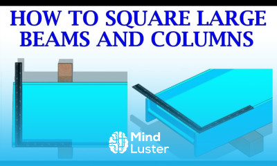 Learn How to Square Large Beams and Columns - Mind Luster