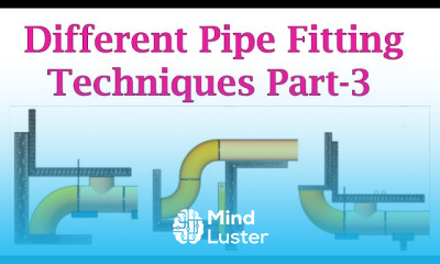Learn DIFFERENT PIPING FIT UP TECHNIQUES TUTORIAL 3 - Mind Luster