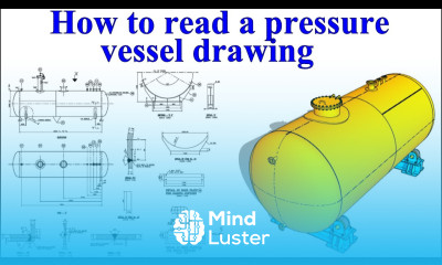 Learn How to read a pressure vessel drawing tutorial For beginners ...