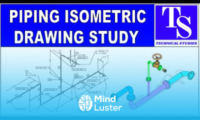 Learn How to read a piping isometric drawing tutorial पाइपिंग ...