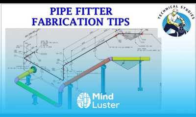 Learn Pipe fabrication tips for pipe fitters - Mind Luster